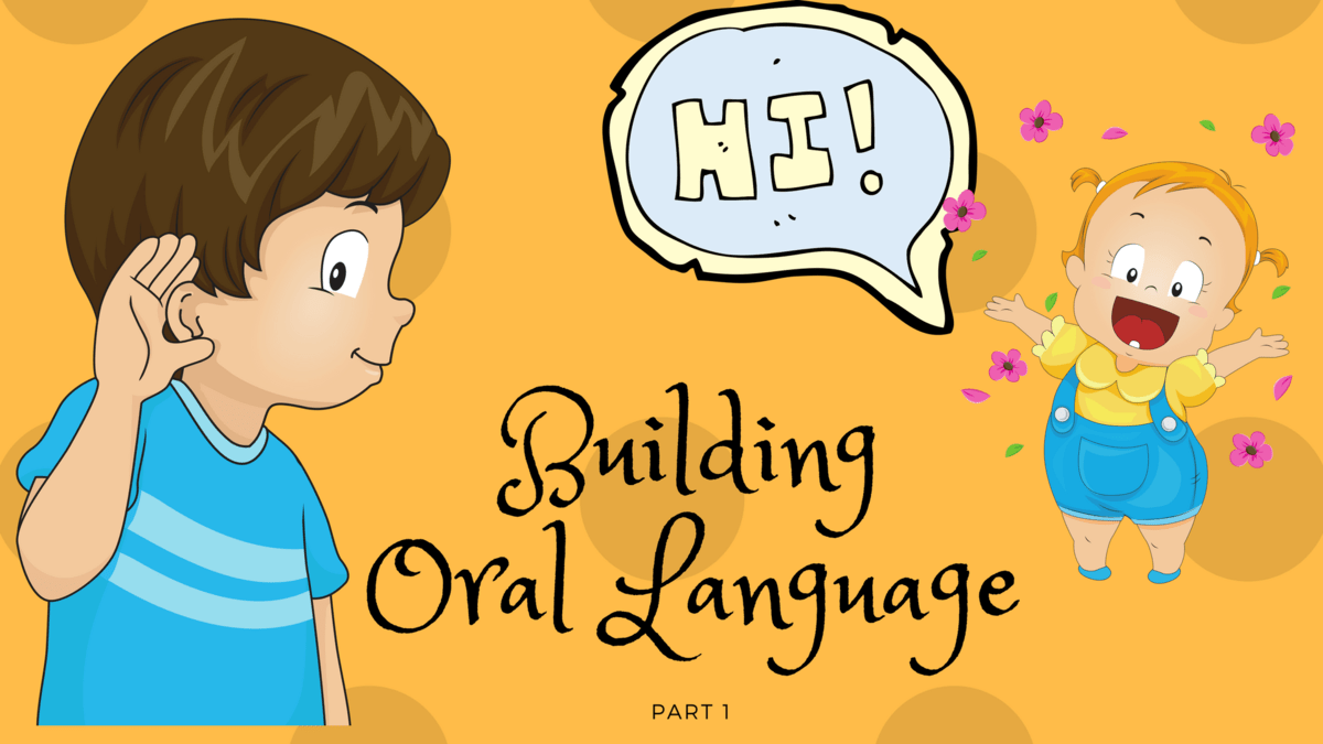 Building Oral Language - Part 1